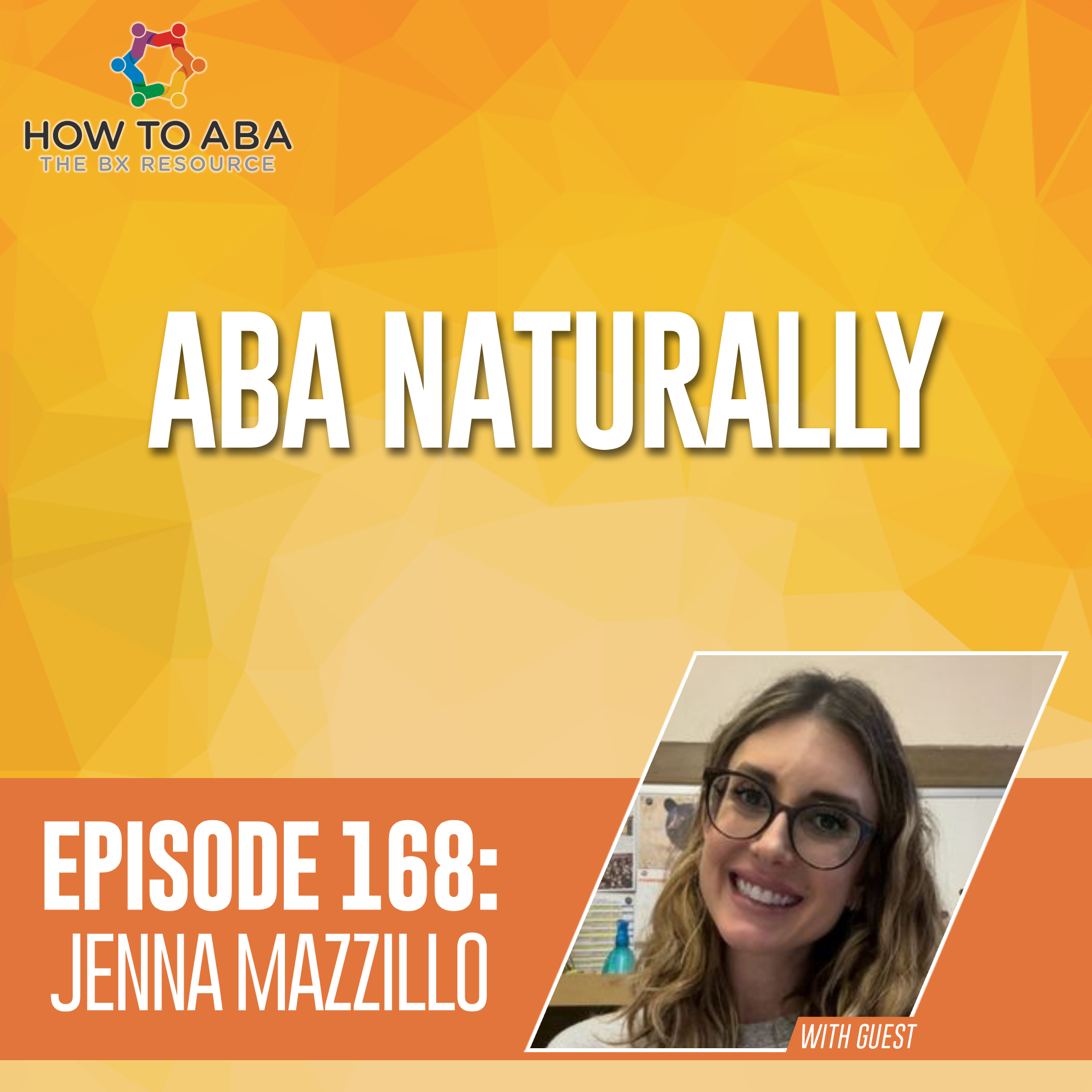 Episode 168: ABA Naturally with Jenna Mazzillo - How to ABA