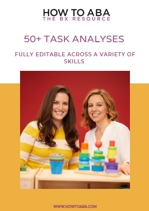 Editable Task Analyses for Teaching Life Skills - How to ABA
